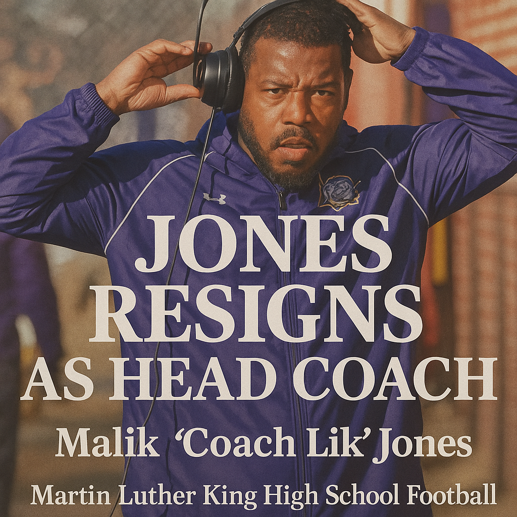 Coach Malik Jones Resigns as Head Coach of Martin Luther King High ...