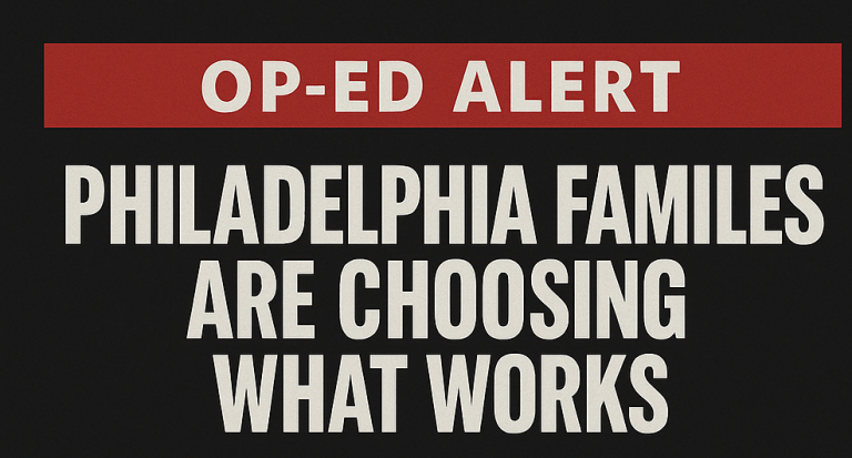 OP-ED | Philadelphia Families Are Choosing What Works – Uptown Standard